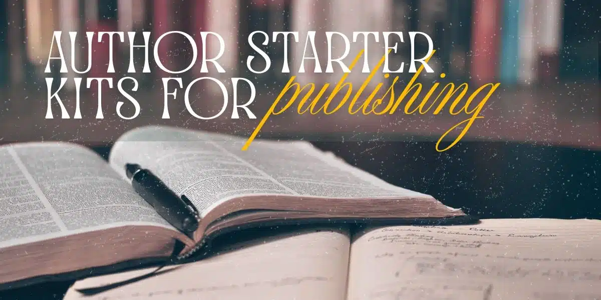 Author Starter Kits: A Complete DIY Publishing Guide for Writers
