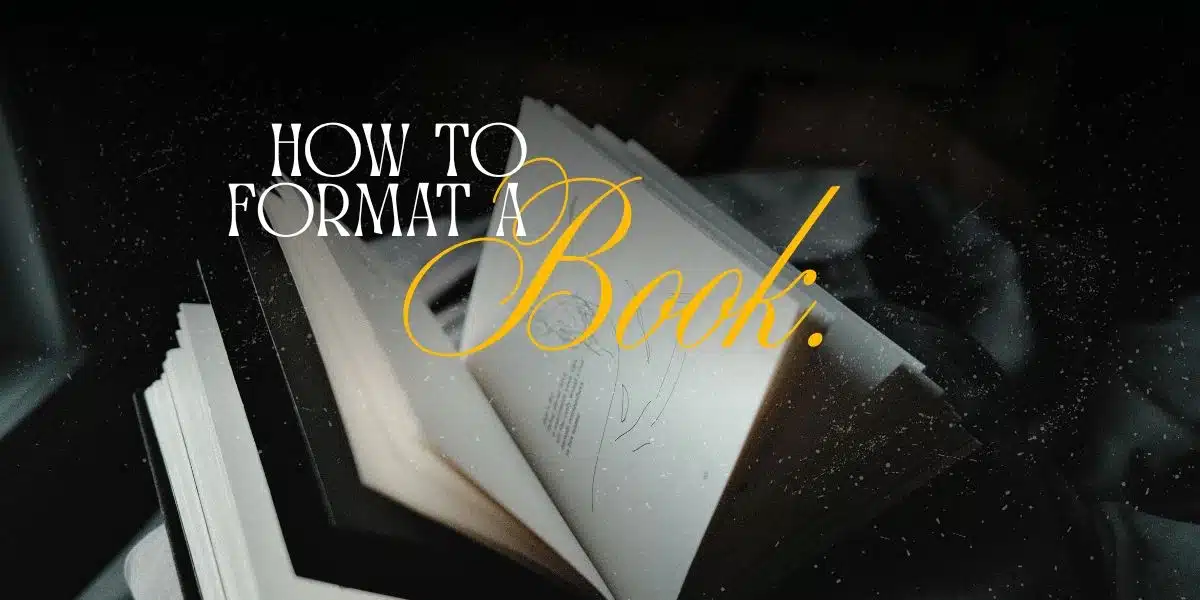 How to Format a Book for Publishing: Beginner’s Guide for Authors